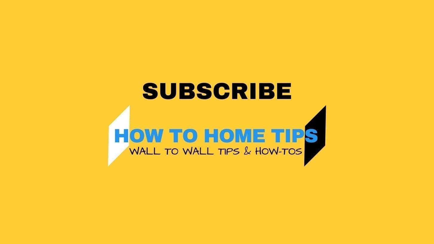 Subscribe - How To Home Tips HTHT